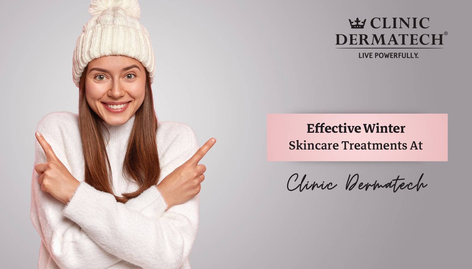 Effective Winter Skincare Treatments At Clinic Dermatech