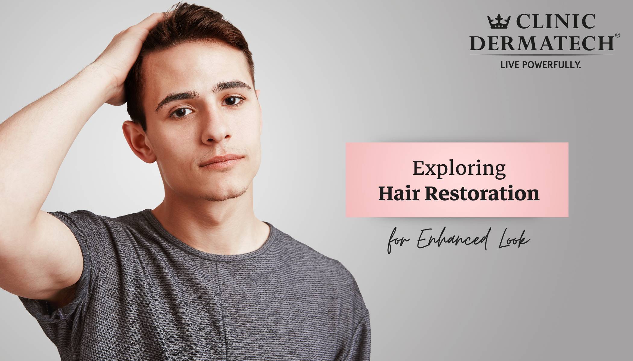 Exploring Hair Restoration for Enhanced Look - Clinic Dermatech